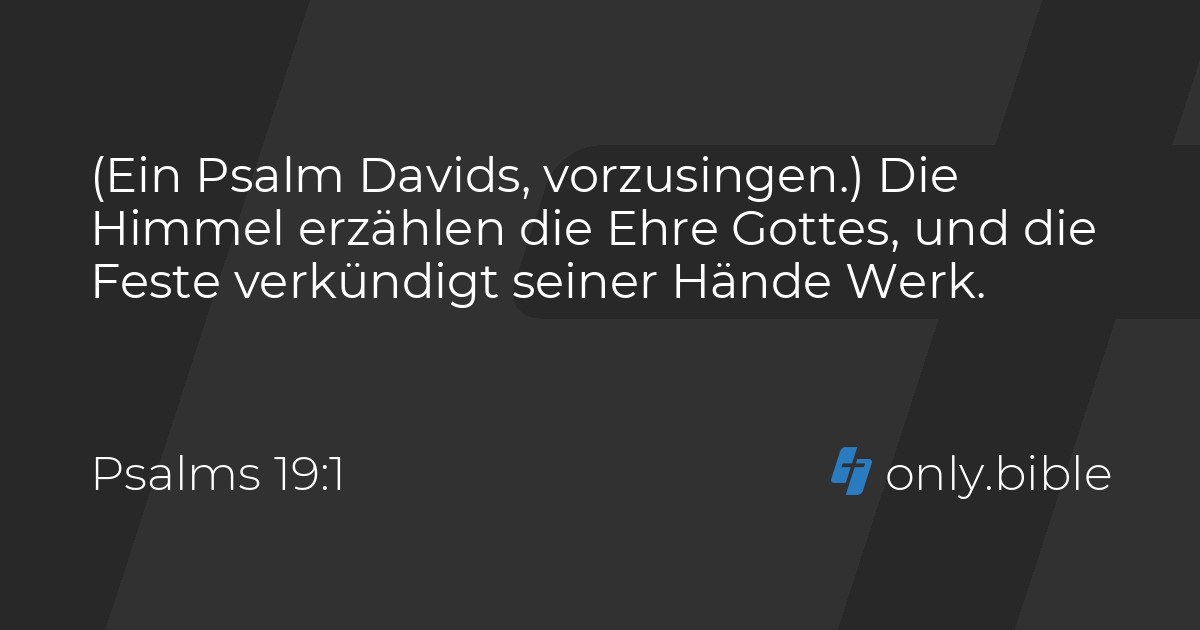 Psalms 19 / Deutsche Luther | Bible Online